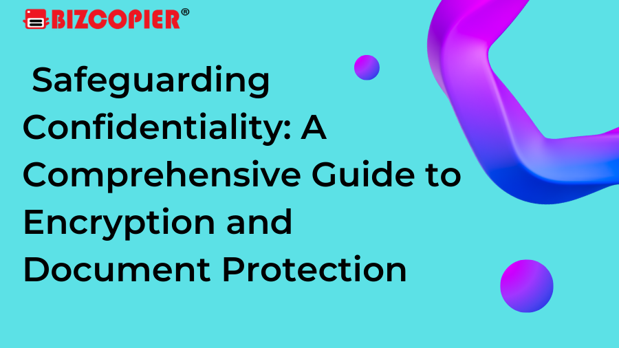 Safeguarding Confidentiality: A Comprehensive Guide to Encryption and ...